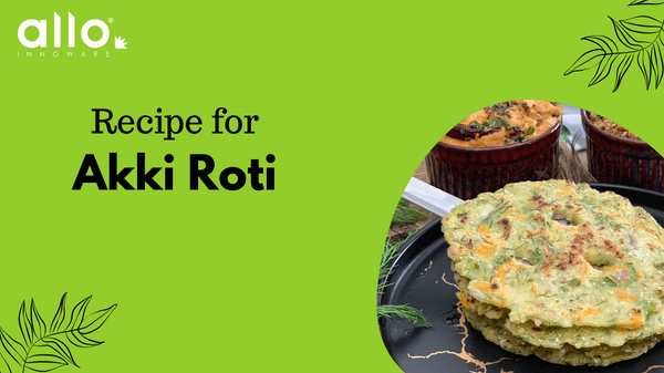 Akki Roti recipe- Allo Recipes – Allo Innoware